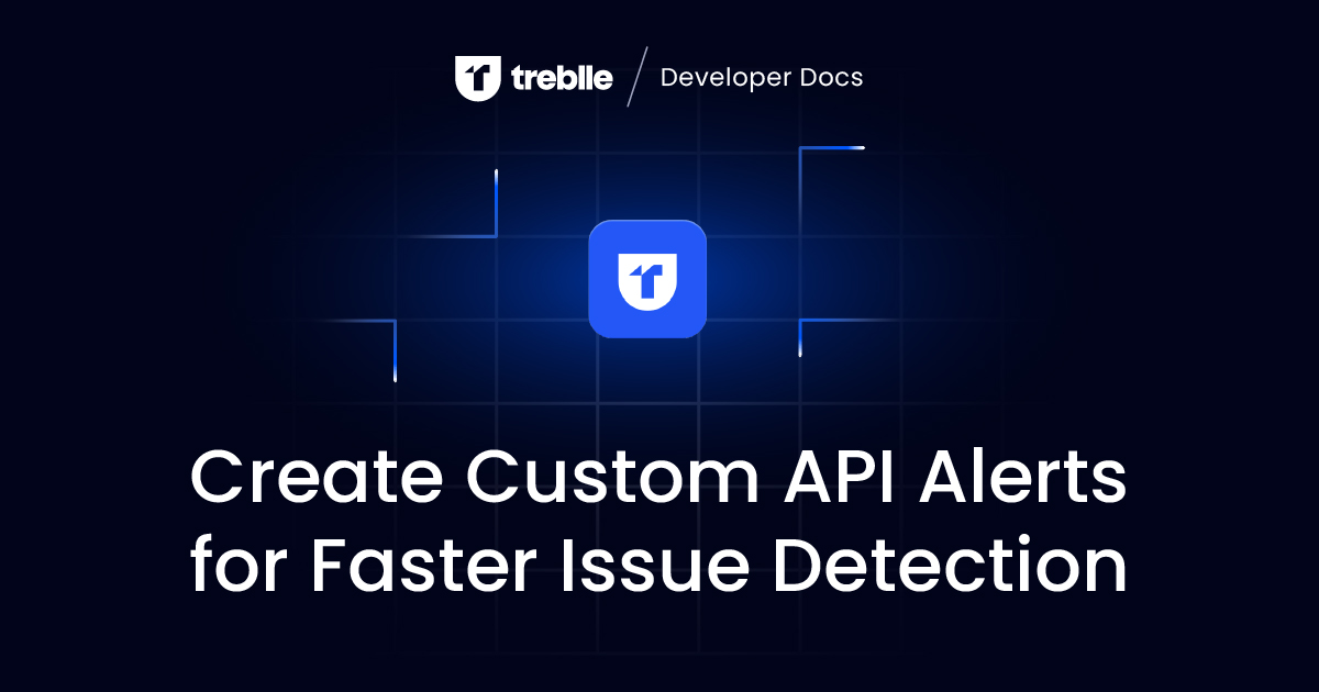 Create Custom Api Alerts For Faster Issue Detection Treblle Docs