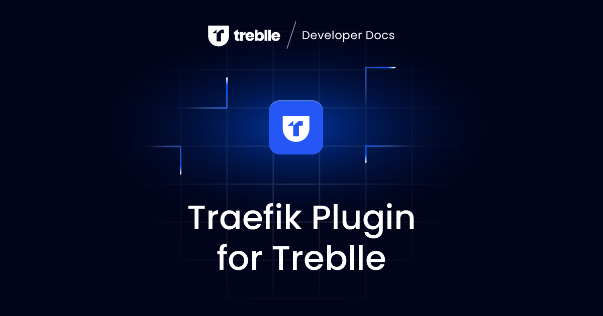 Traefik Plugin for Treblle | Treblle Docs
